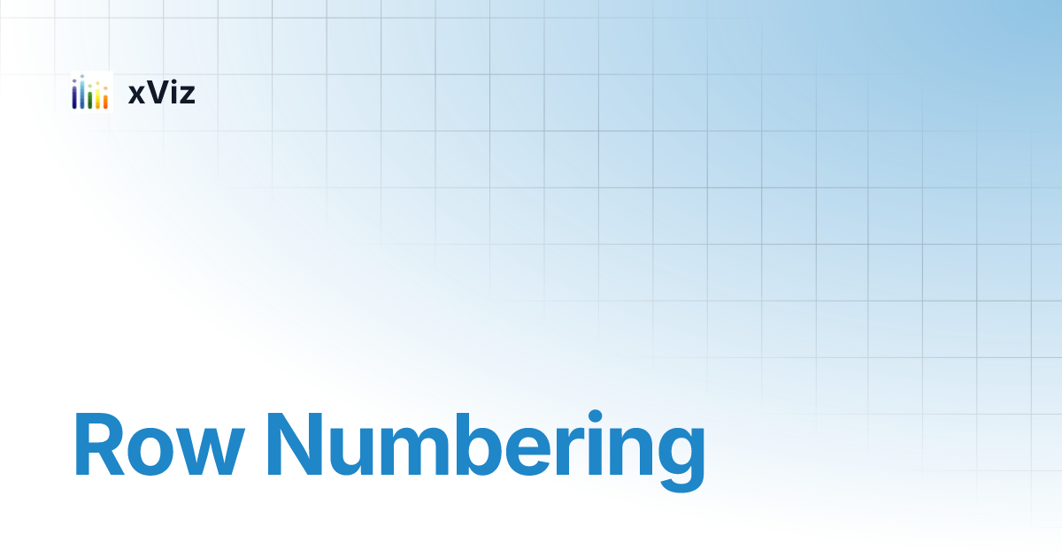 Row Numbering | xViz